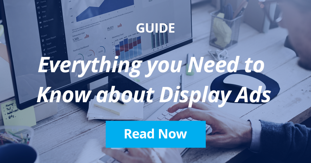 Everything You Need to Know About Display Ads